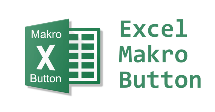 Excel Makro Button - Excel VBA lernen, verstehen & anwenden
